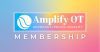 Membership Options – Amplify OT Membership